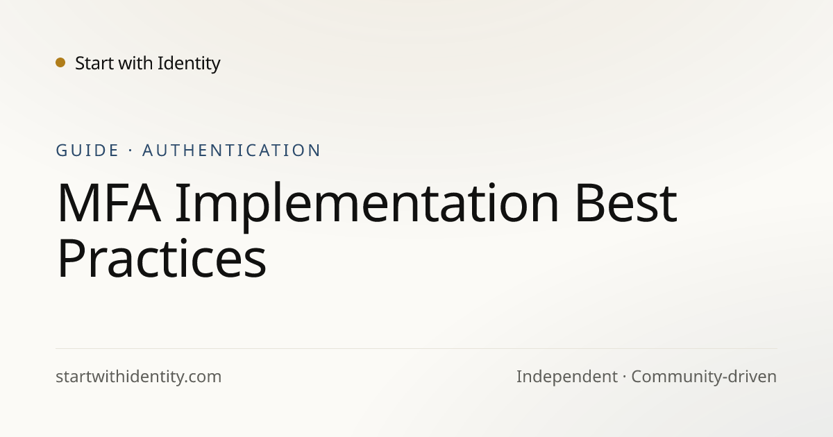 MFA Implementation Best Practices · Start with Identity